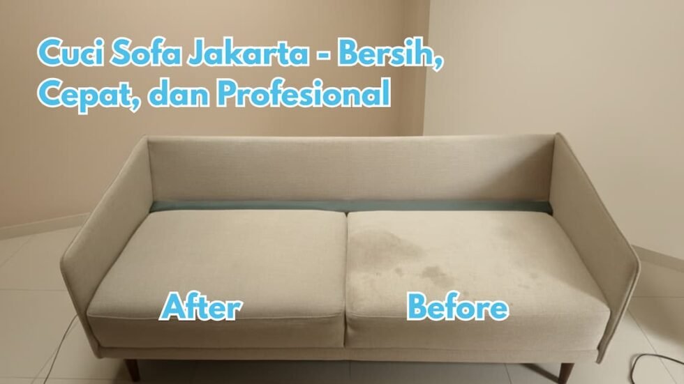 Cuci Sofa Jakarta – Bersih, Cepat, dan Profesional